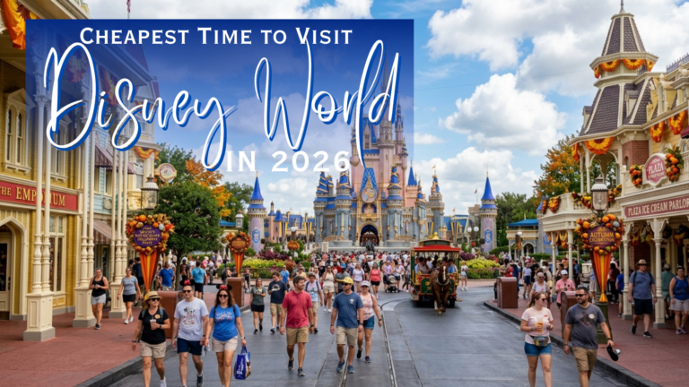 Cheapest Time to Visit Disney World in 2026 (Month-by-Month Guide ...